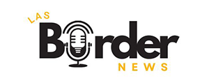 Las Border News | Las noticias más importantes